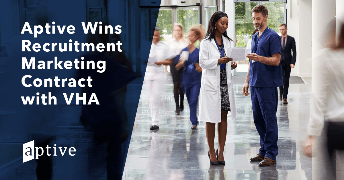 Aptive Wins $46.5 Million VHA Recruitment Marketing Contract