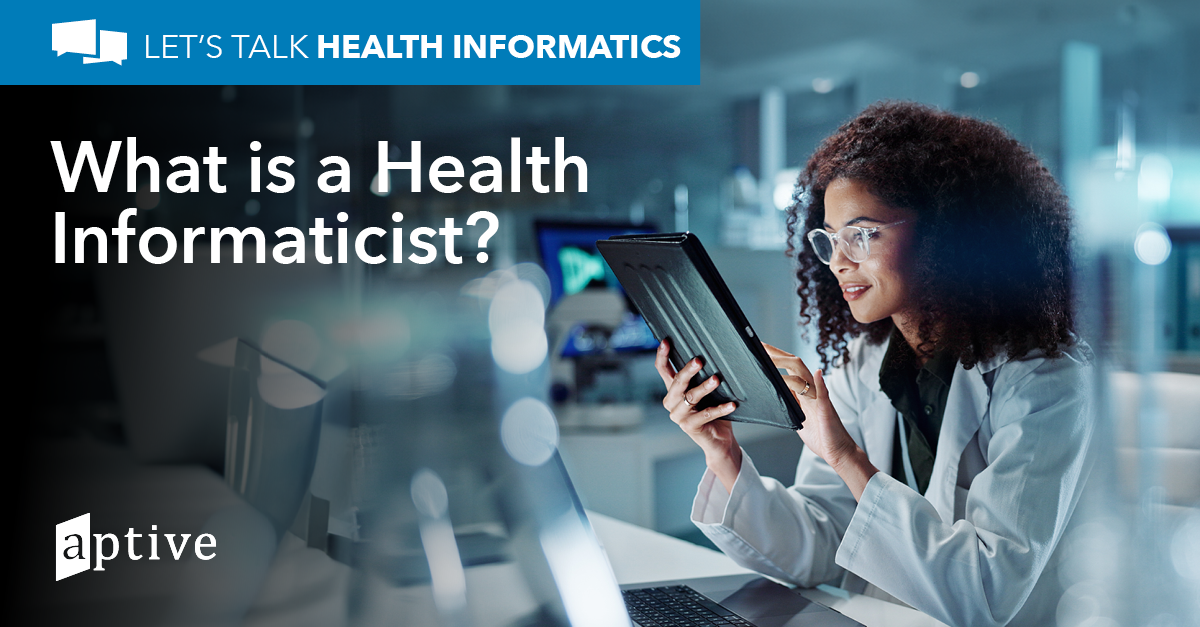 What is a Health Informaticist?